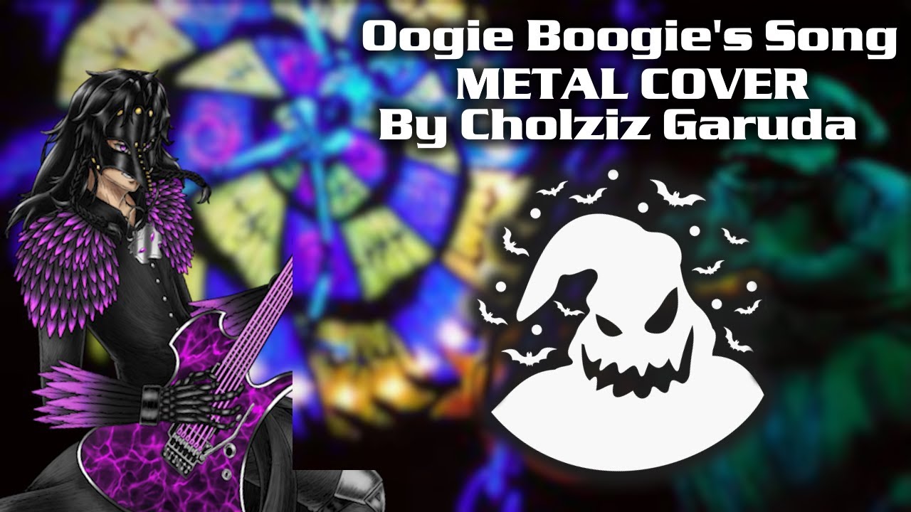 Oogie Boogie's Song Instrumental Metal Cover By Cholziz Garuda - YouTube