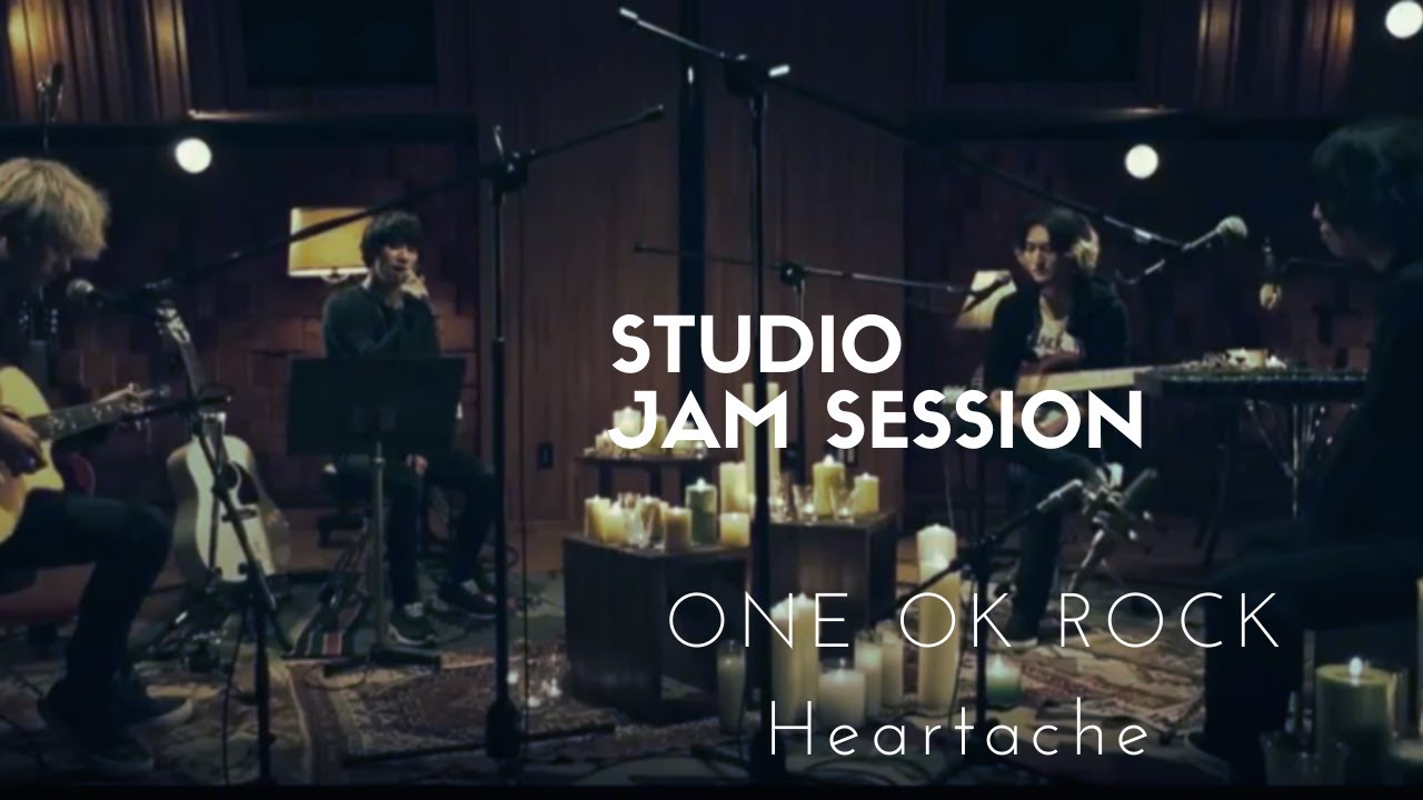 ONE OK ROCK - Heartache Acoustic (Studio Jam Session) With Lyric - YouTube