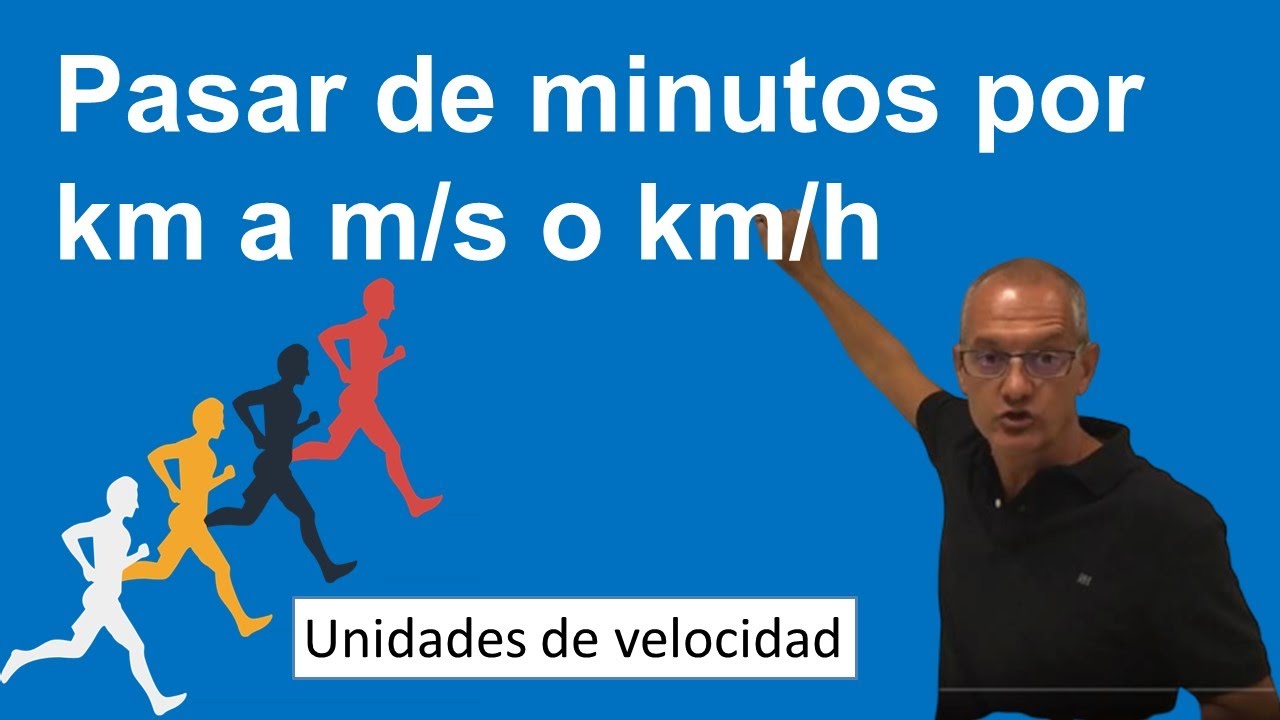 Pasar De Minutos Por Kilómetro A M S O Km H Youtube