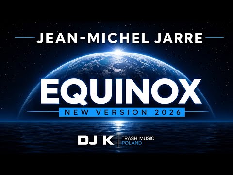 Jean-Michel Jarre – Equinox Reimagined | Original Interpretation | DJ K