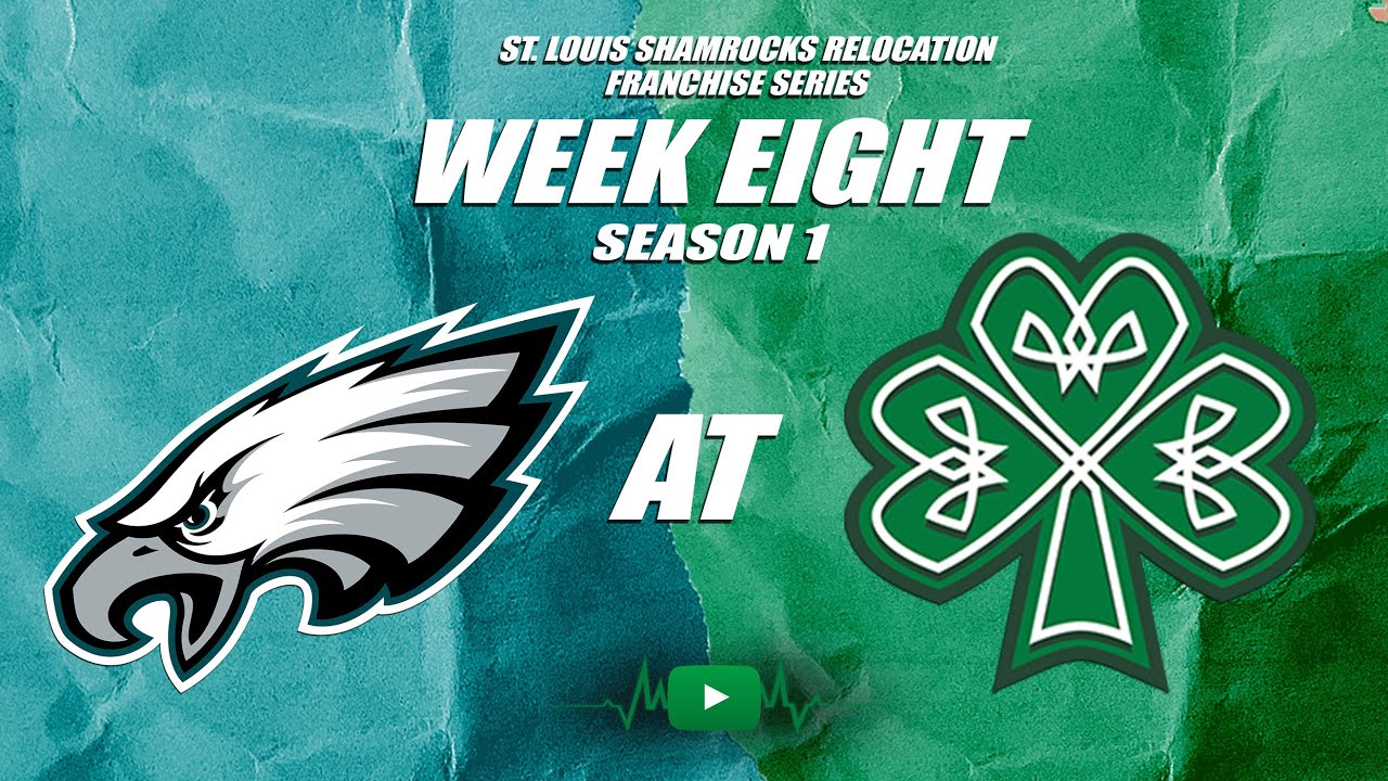 MADDEN 24 | Eagles at Shamrocks Week 8 | R3DBARZ Relocation Franchise ...