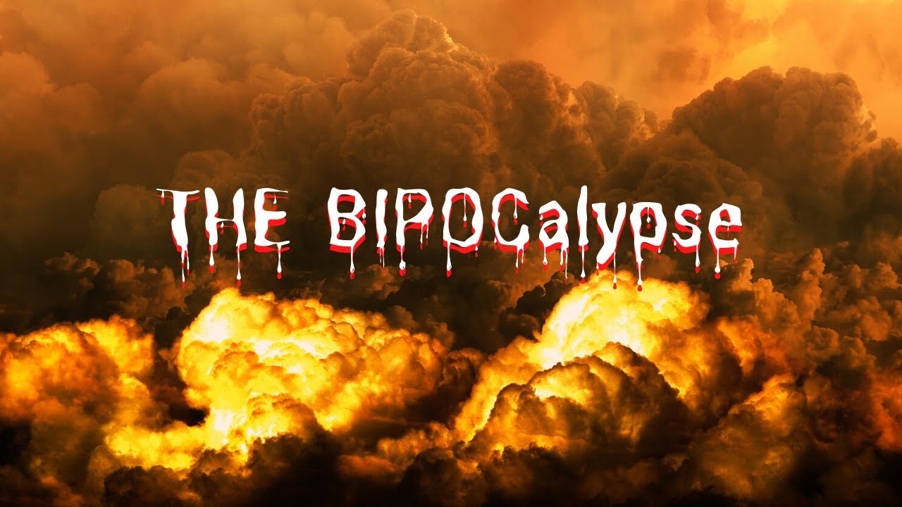 The BIPOCalypse - YouTube
