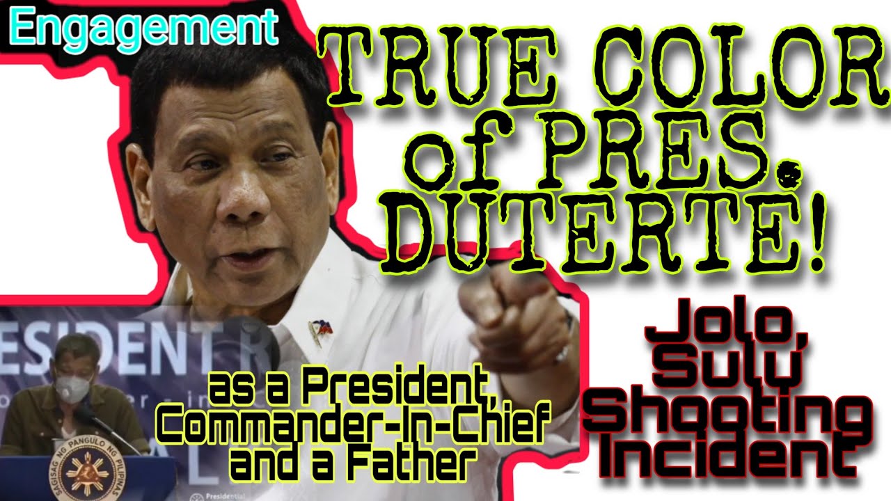 Traits of a Good Commander-In-Chief: True Color of Pres. Duterte(Talk ...