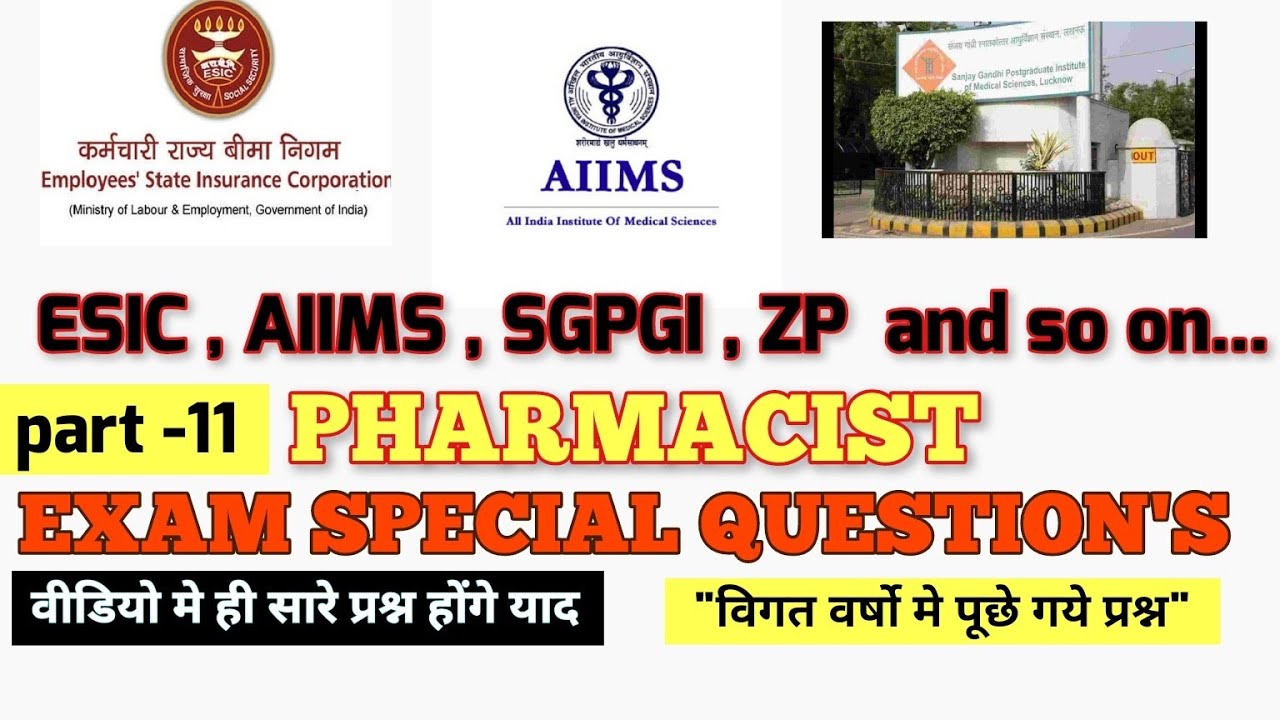#ESICPHARMACISTEXAMQUESTIONSPAPER/ESIC/AIIMS/SGPGI/ZP PHARMACIST EXAM ...