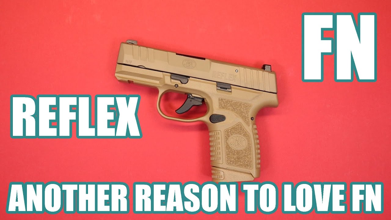 FN REFLEX...ANOTHER REASON TO LOVE FN! - YouTube