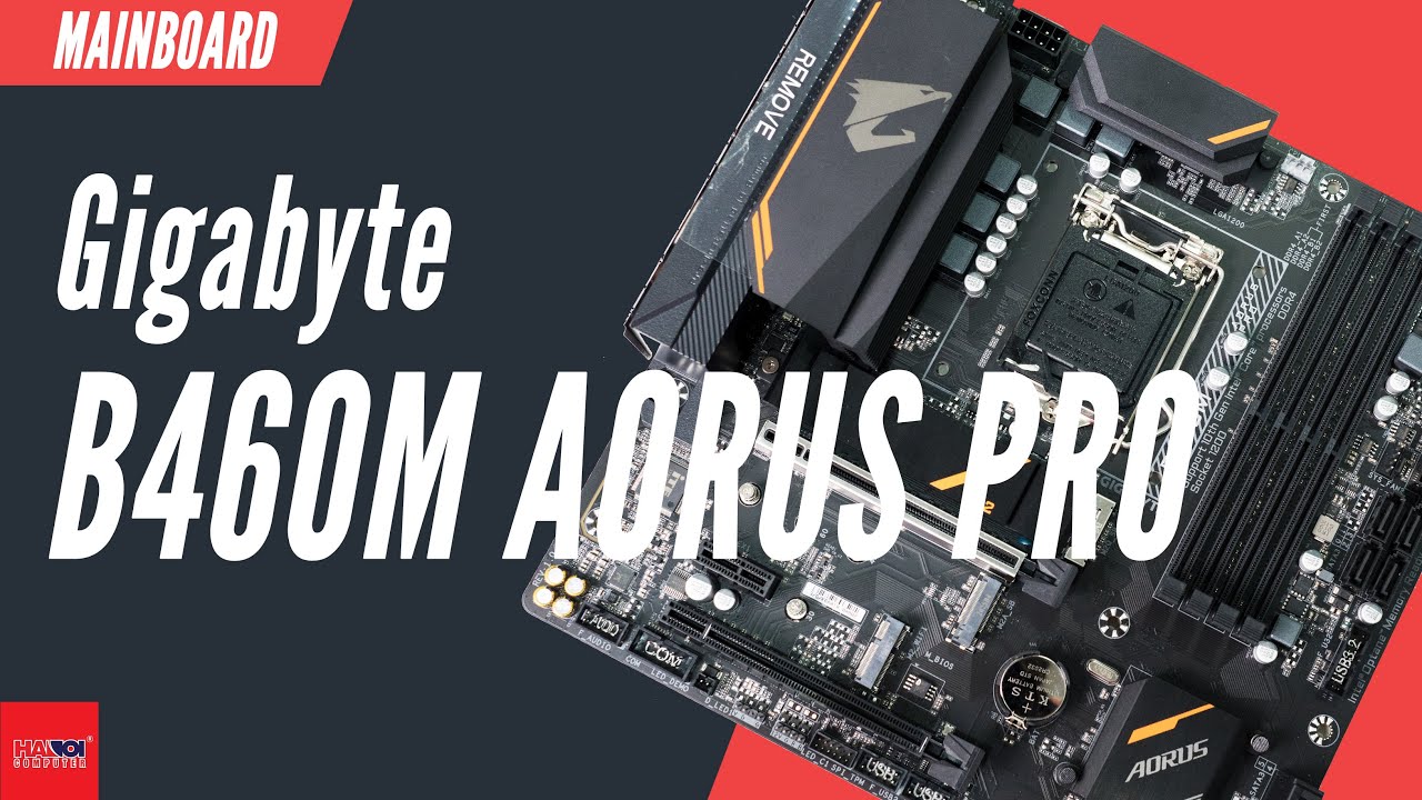 Gigabyte B460M AORUS PRO | HANOICOMPUTER Quick Review - YouTube