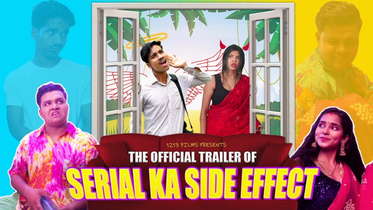 SERIAL KA SIDE EFFECT | Official Trailer| @1213Films - YouTube