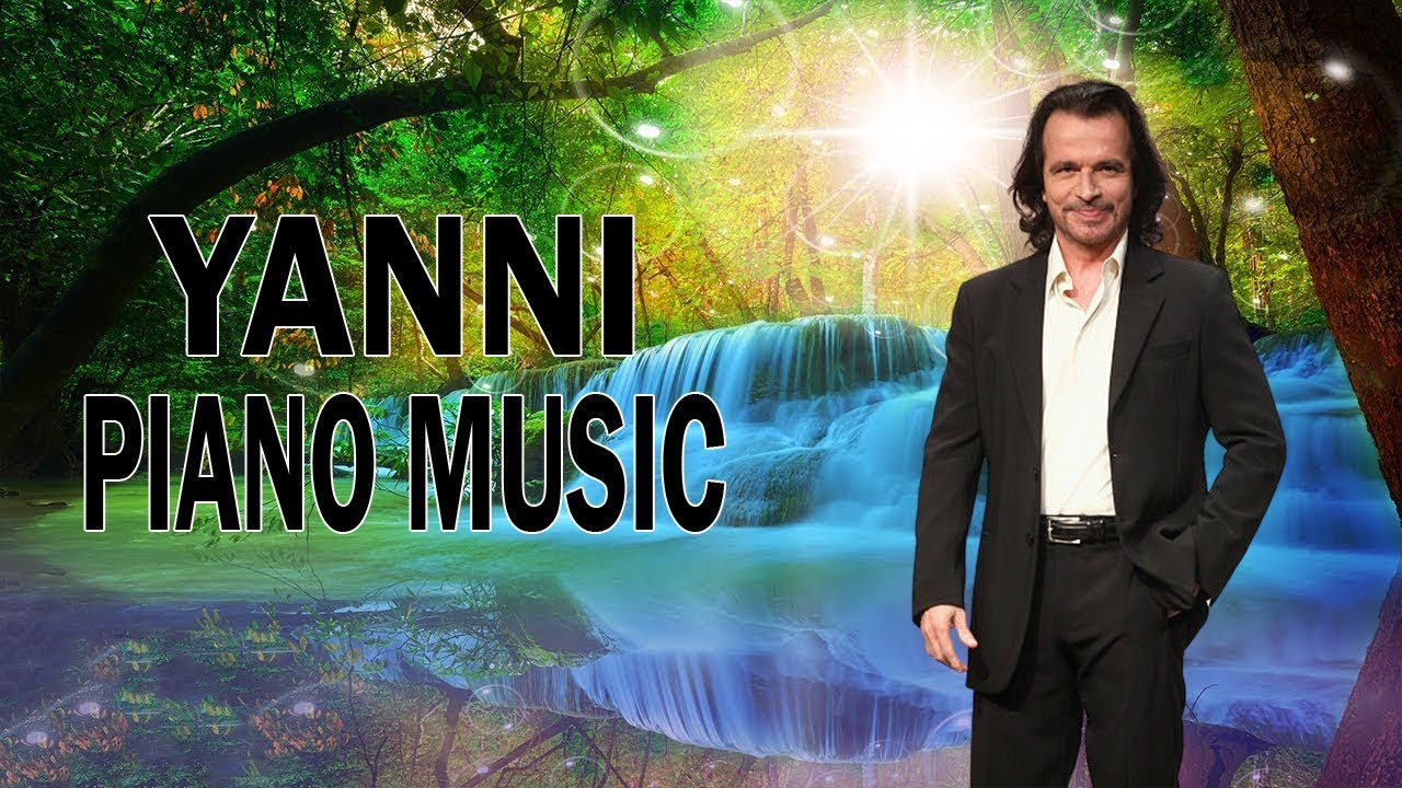 Yanni Greatest Hits - Best Of Yanni Collection - Best Instrumental ...