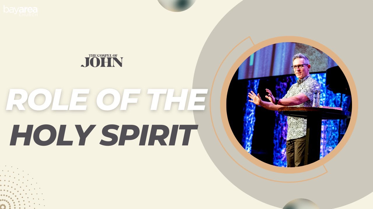 The Role of the Holy Spirit | The Gospel of John - YouTube