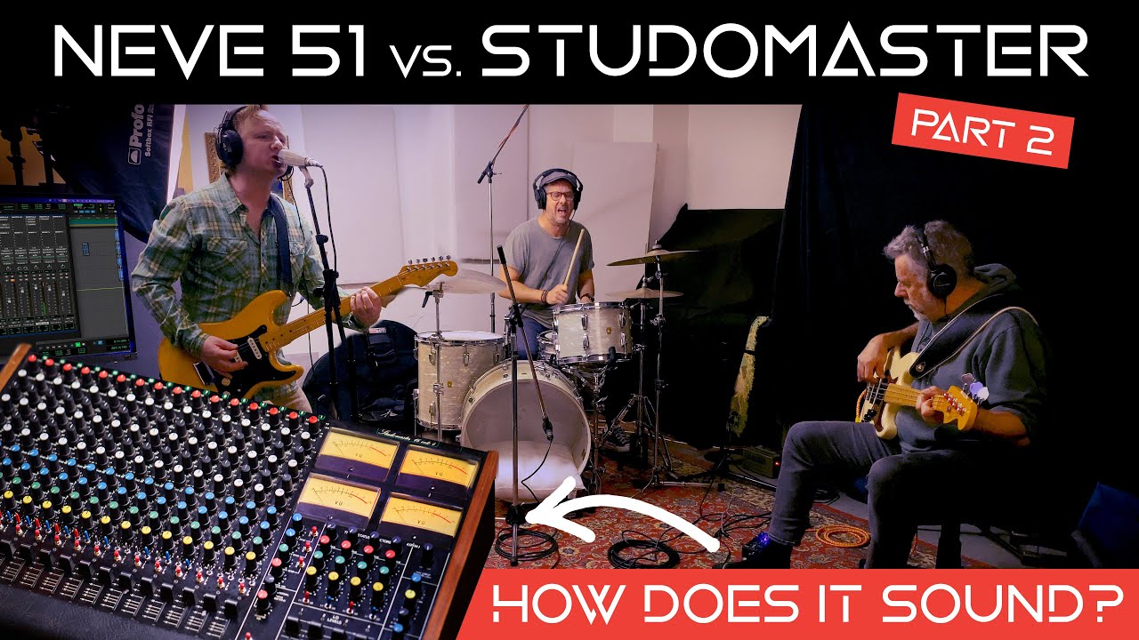 Neve 51 vs. Studiomaster Part 2, Recording 'We Can Get Together' - YouTube