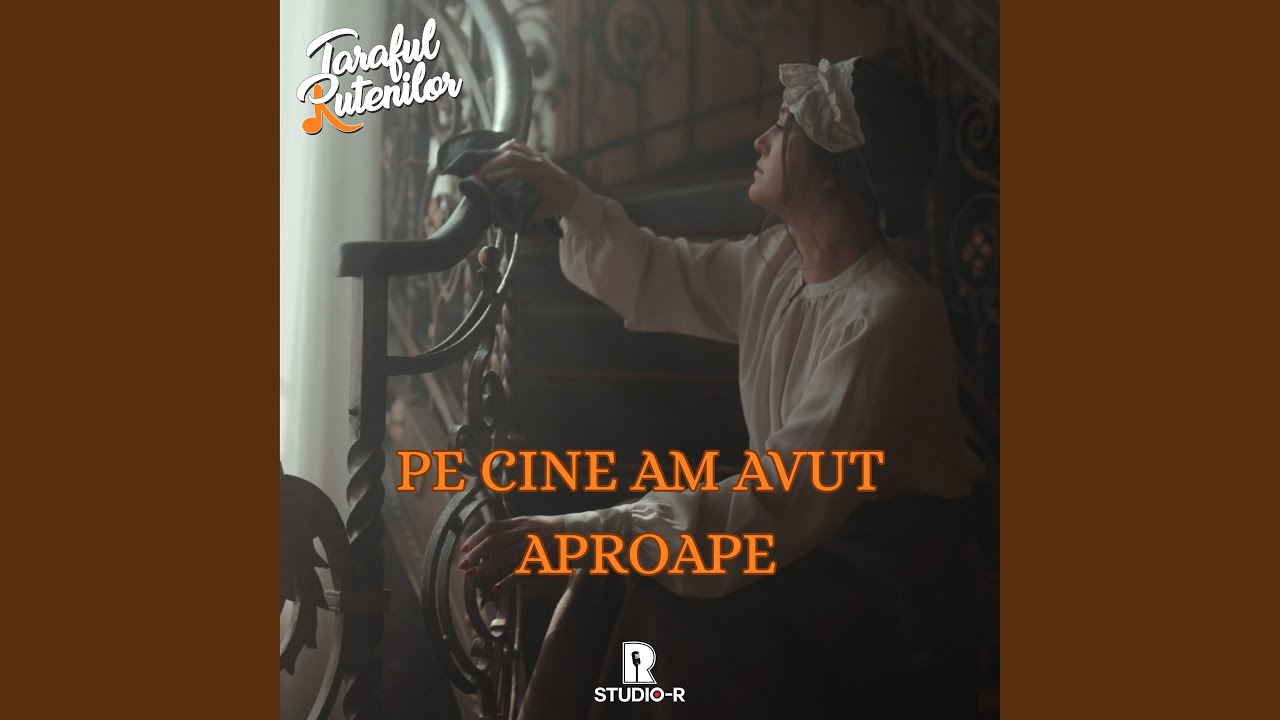 Pe cine am avut aproape - YouTube