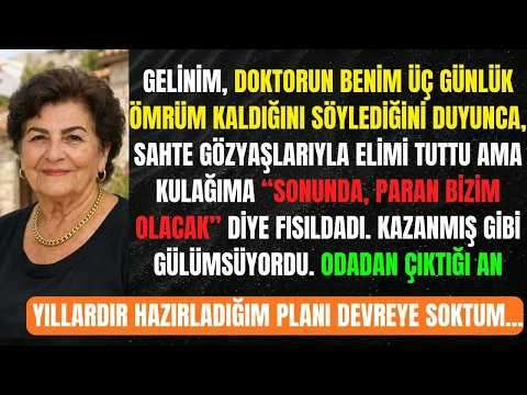 Doktor 3 Gün Ömrüm Kaldığını Söyledi, Gelinim Yalandan Ağladı,Gizli Kamera Gösterdi Ki Asıl Niyeti..