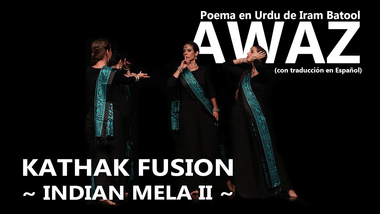 Kathak Fusion | Awaz | Urdu Poetry | Iram Batool - YouTube
