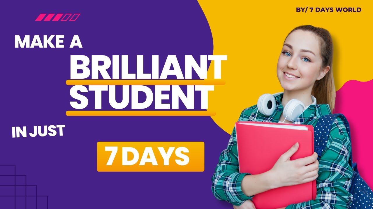sirf 7 din ma BRILLIANT STUDENT banan , Get A+ grade ,obtain 100% marks ...
