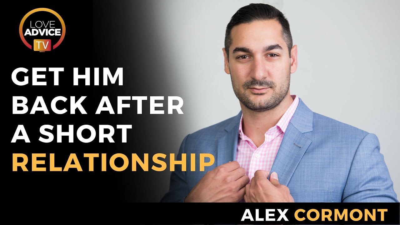Short Term Relationship How To Get Him Back YouTube short-term-relationship-how-to-get-him-back-youtube
