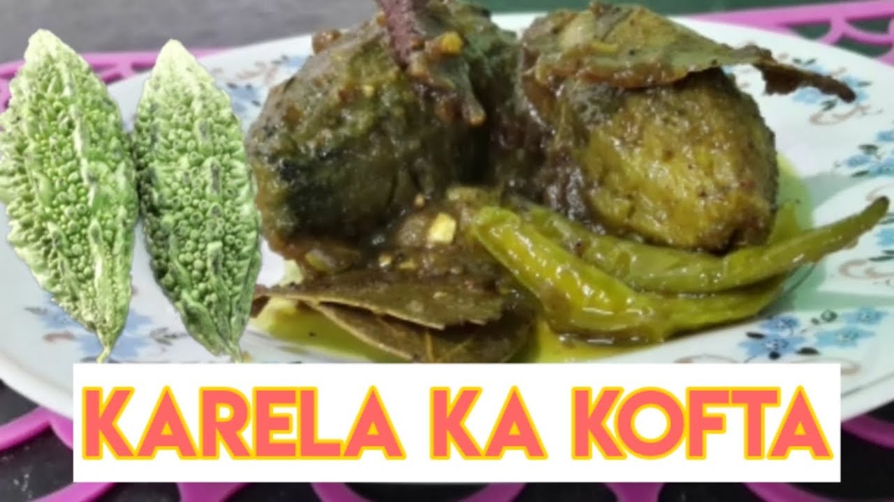 Karela's Kofta| করলার তেঁতো স্বাদ কে সুস্বাদু করলার কোপ্তা| tuki taki talkies - YouTube