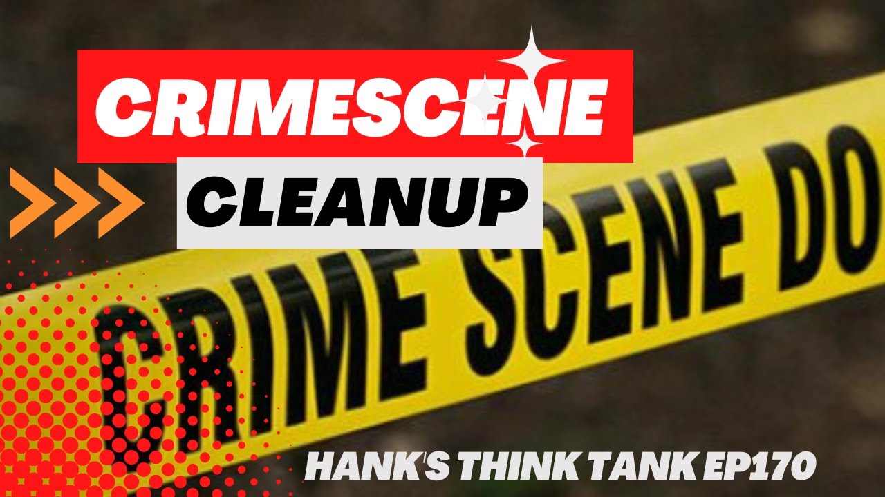 Crime Scene Cleanup Crew with Wes Sagendorph of T.A.C.T. Houston (EP170 ...