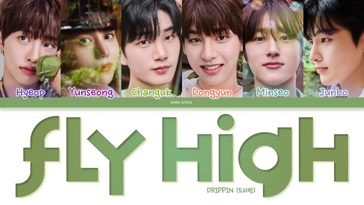DRIPPIN (드리핀) - Fly High Lyrics [Color Coded Eng/Rom/Han] - YouTube