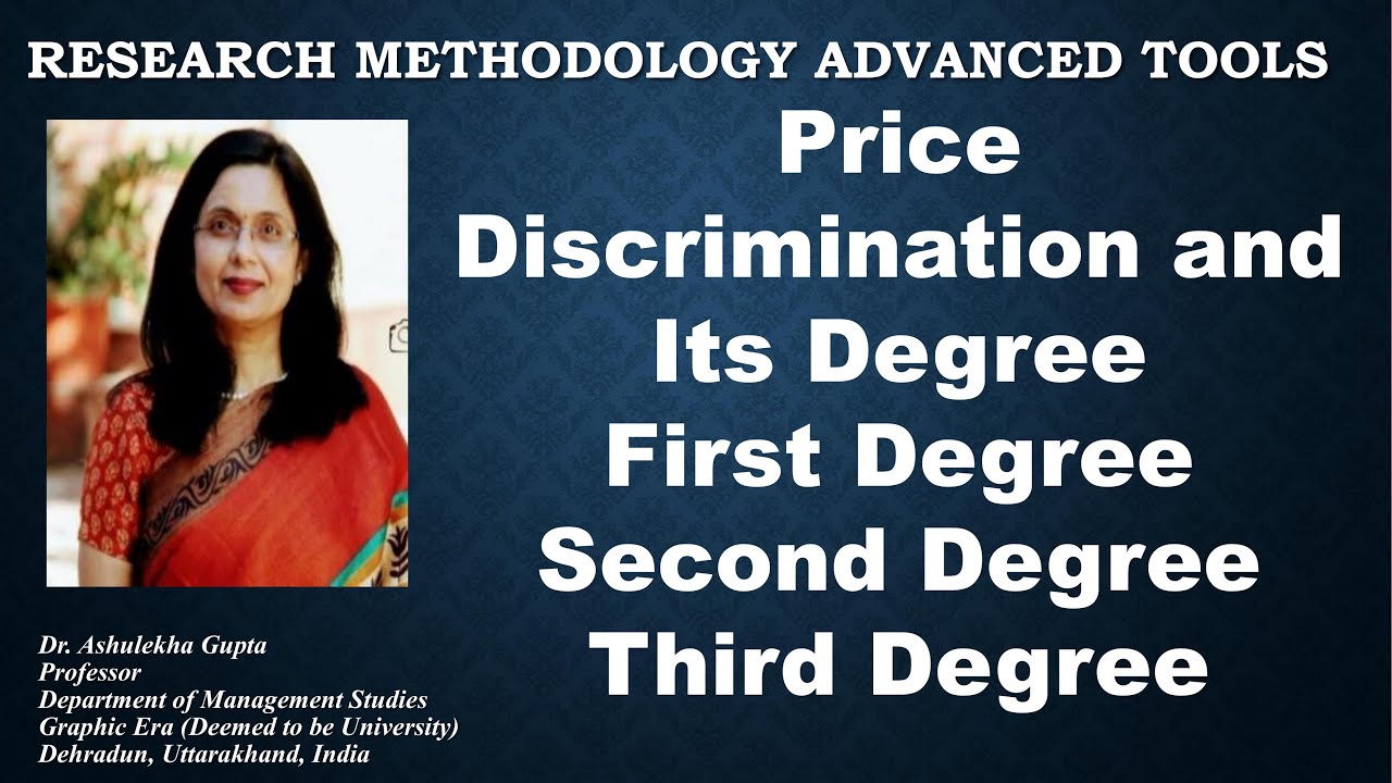 Price Discrimination and Its Degree First Degree, Second Degree and ...
