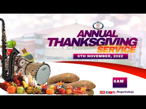 2022 Annual Thanksgiving Service || 6th November, 2022 - YouTube