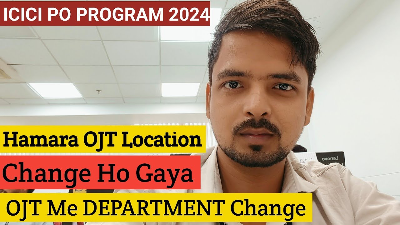 OJT location & Department change ho gaya || OJT me kya Krna hota hai ...