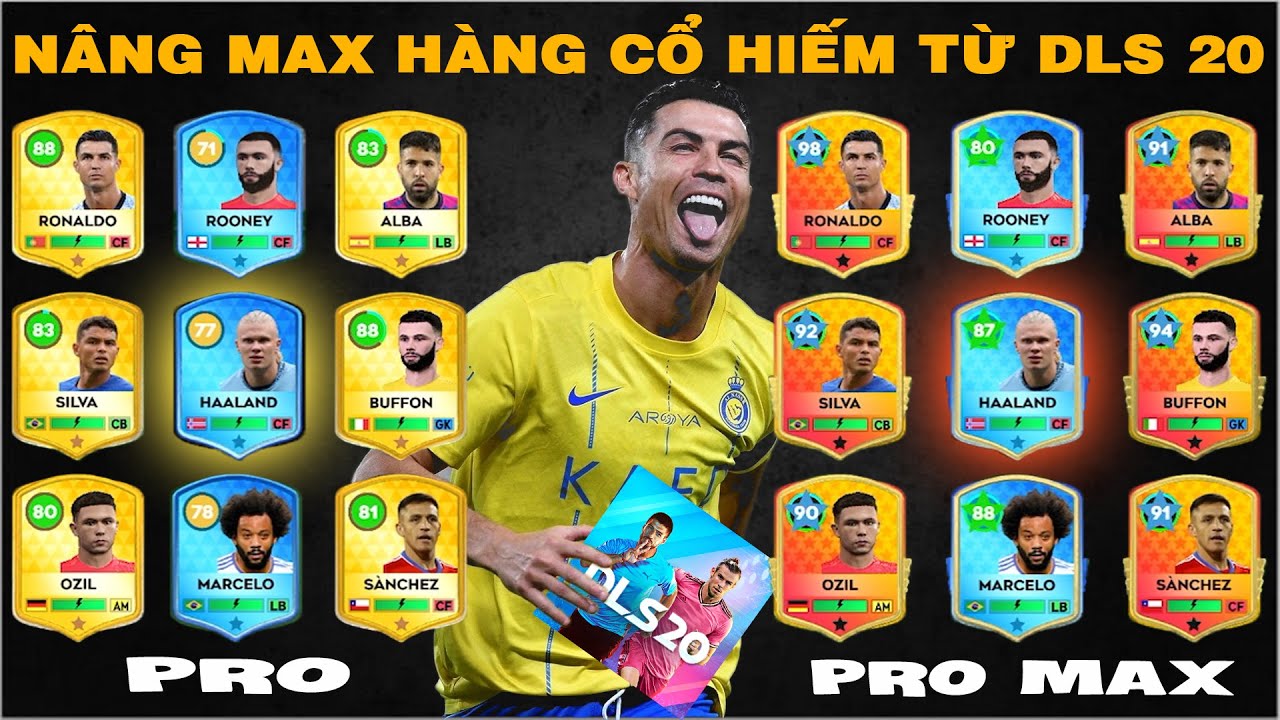 DLS 25 | Nâng max hàng cổ hiếm Ronaldo 88, Ozil, buffon...| Max acc ...