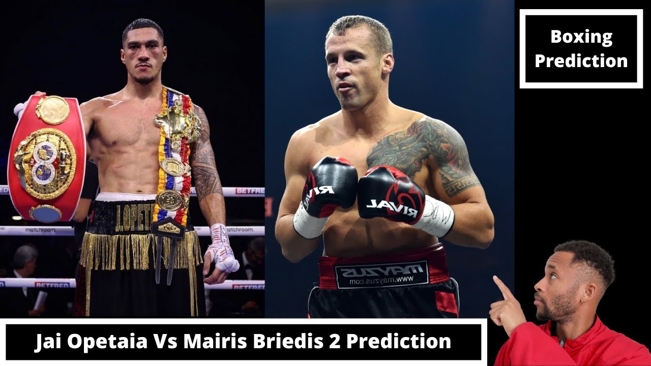 Jai Opetaia Vs Mairis Briedis 2 Prediction, Who Wins? - YouTube