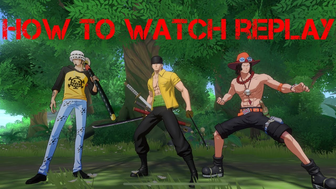 one piece fighting path how to watch replay - YouTube