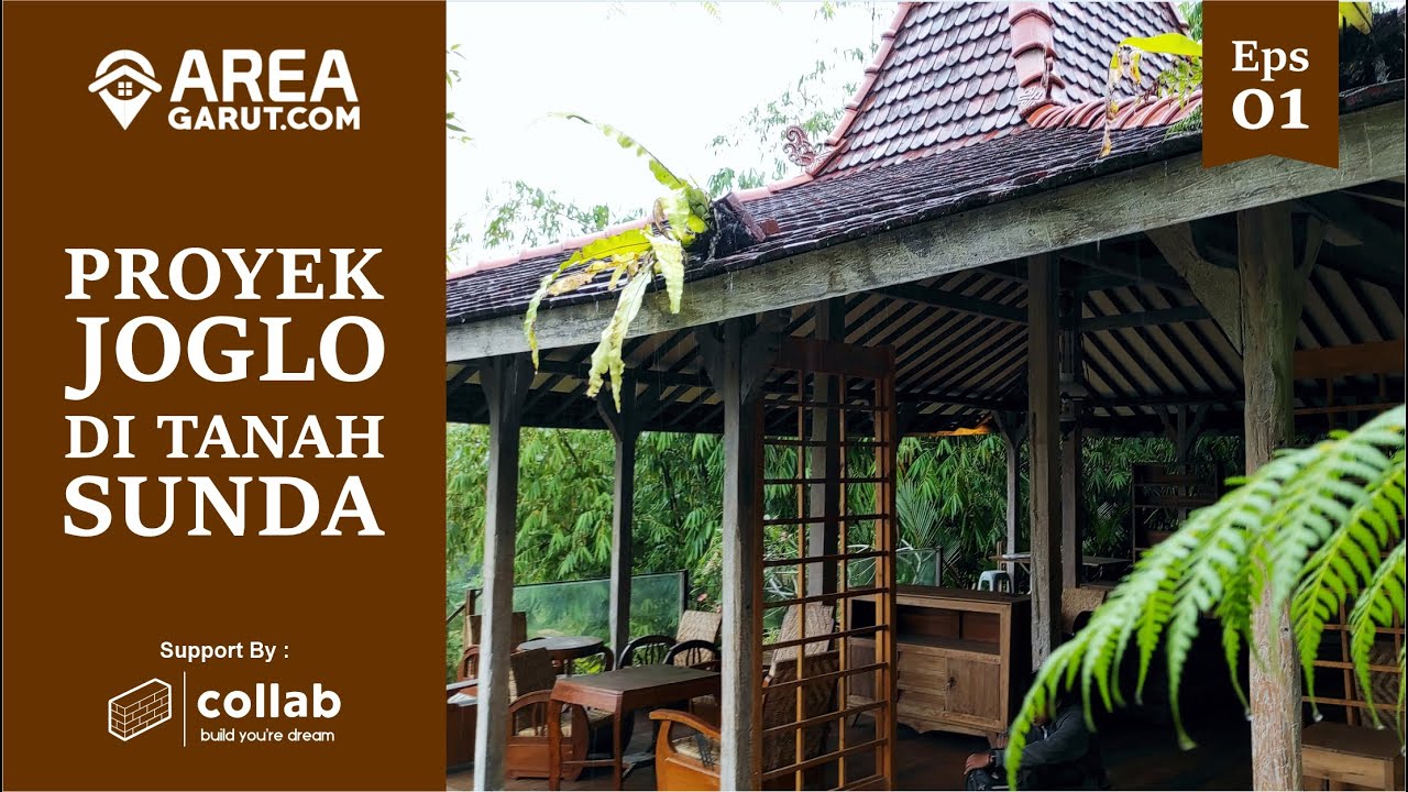 Proyek Pembangunan Joglo Minimalis Di tanah Sunda | Eps 1 | Area Garut ...
