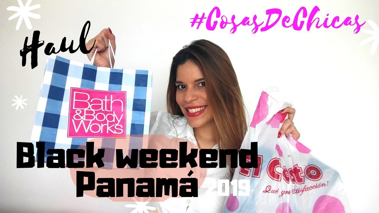 BLACK WEEKEND PANAMÁ 2019🛍️ [EXPERIENCIA / COMPRAS] - YouTube