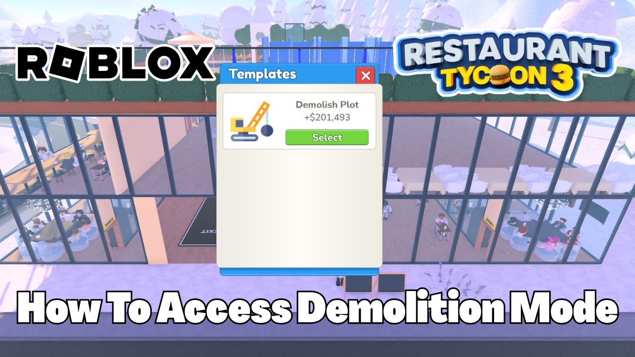 How To Access Demolition Mode (Demolition Dave) Restaurant Tycoon 3 ...