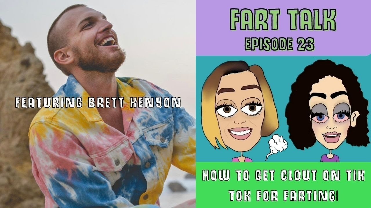 Fart Talk Episode 23: How To Get Clout On Tik Tok For Farting! - YouTube