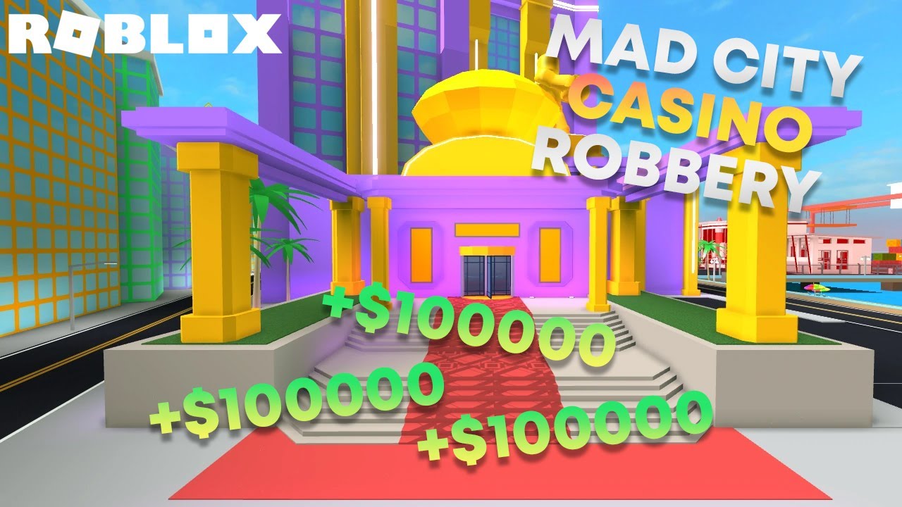 How To ROB CASINO In Mad City In Roblox | 2021 - YouTube