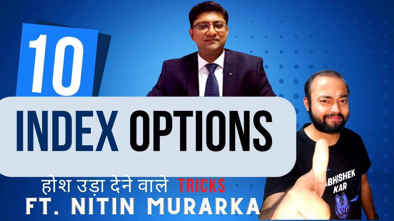 Index Option Trading Tips जो बदल देंगे आपकी ज़िन्दगी | Abhishek Kar ft ...