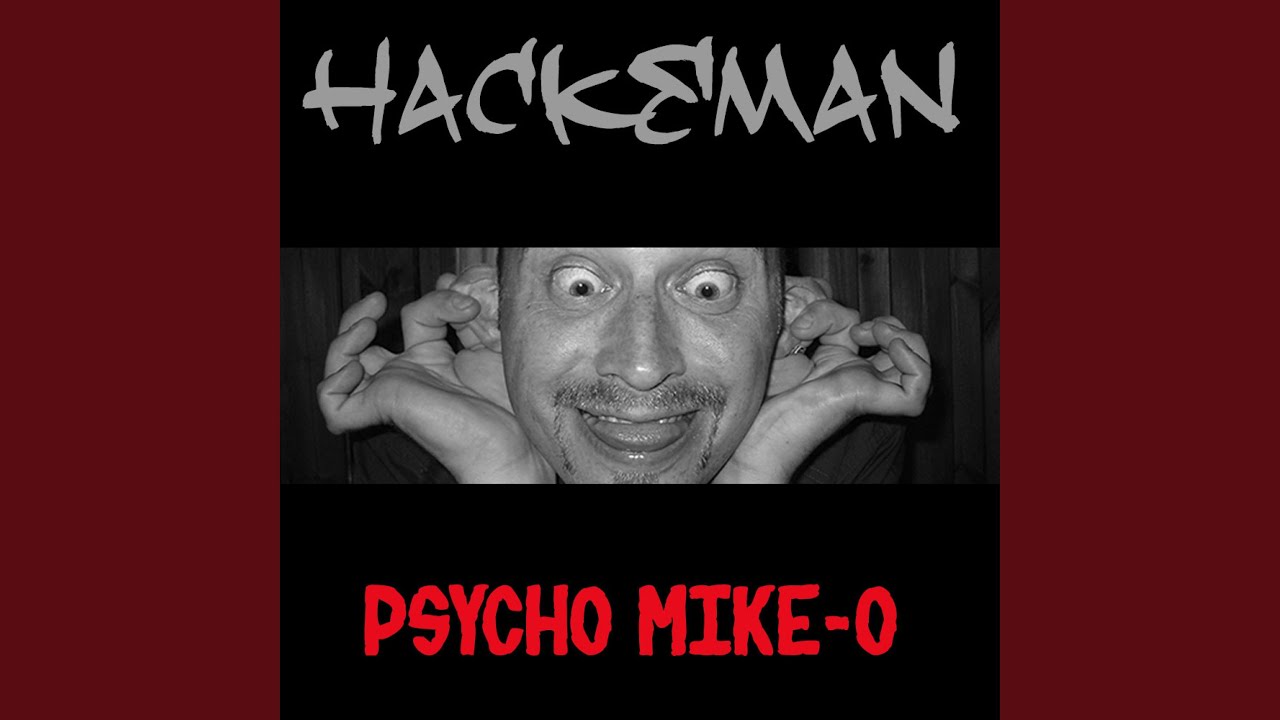 Psycho Mike-O - YouTube