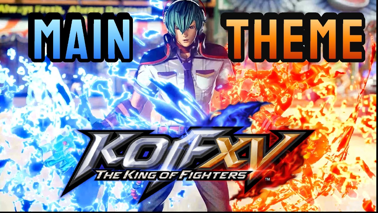 KOF XV｜Main Theme｜Now or never OST - YouTube