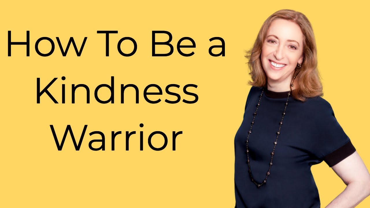 How To Be a Kindness Warrior - YouTube