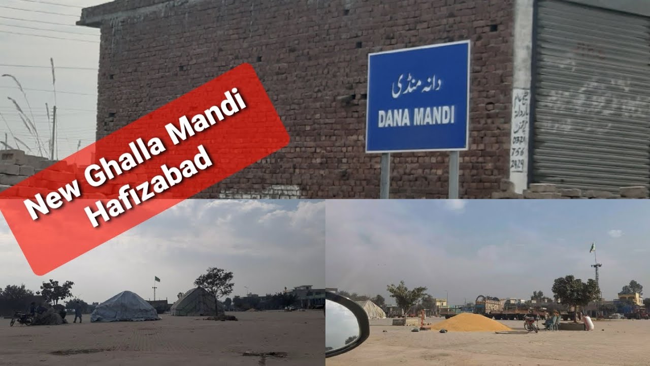 Hafizabad New Ghalla #Mandi Kaa Visit Kiya ! Very#Planned & Beautiful # ...