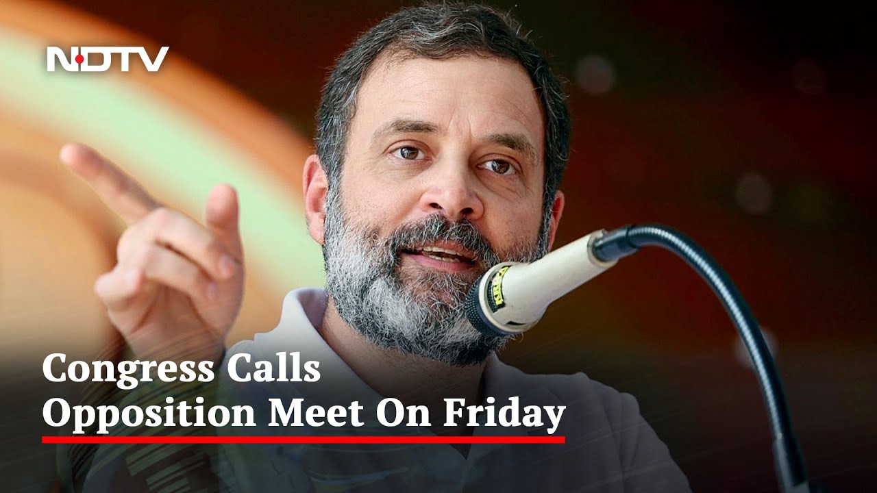 Congress Calls Opposition Meet Tomorrow Over Rahul Gandhi's Jail ...