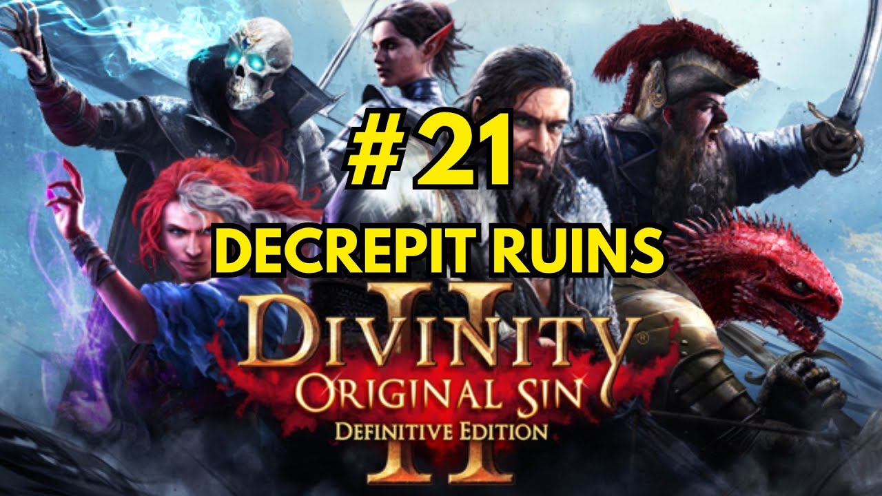 Divinity Original Sin 2 - Walkthrough 21 - Decrepit Ruins - YouTube