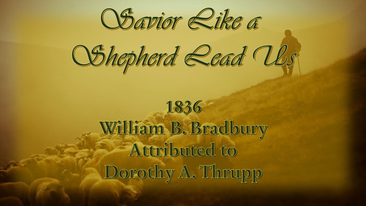 Savior Like a Shepherd Lead Us - The History Behind the Hymn - YouTube