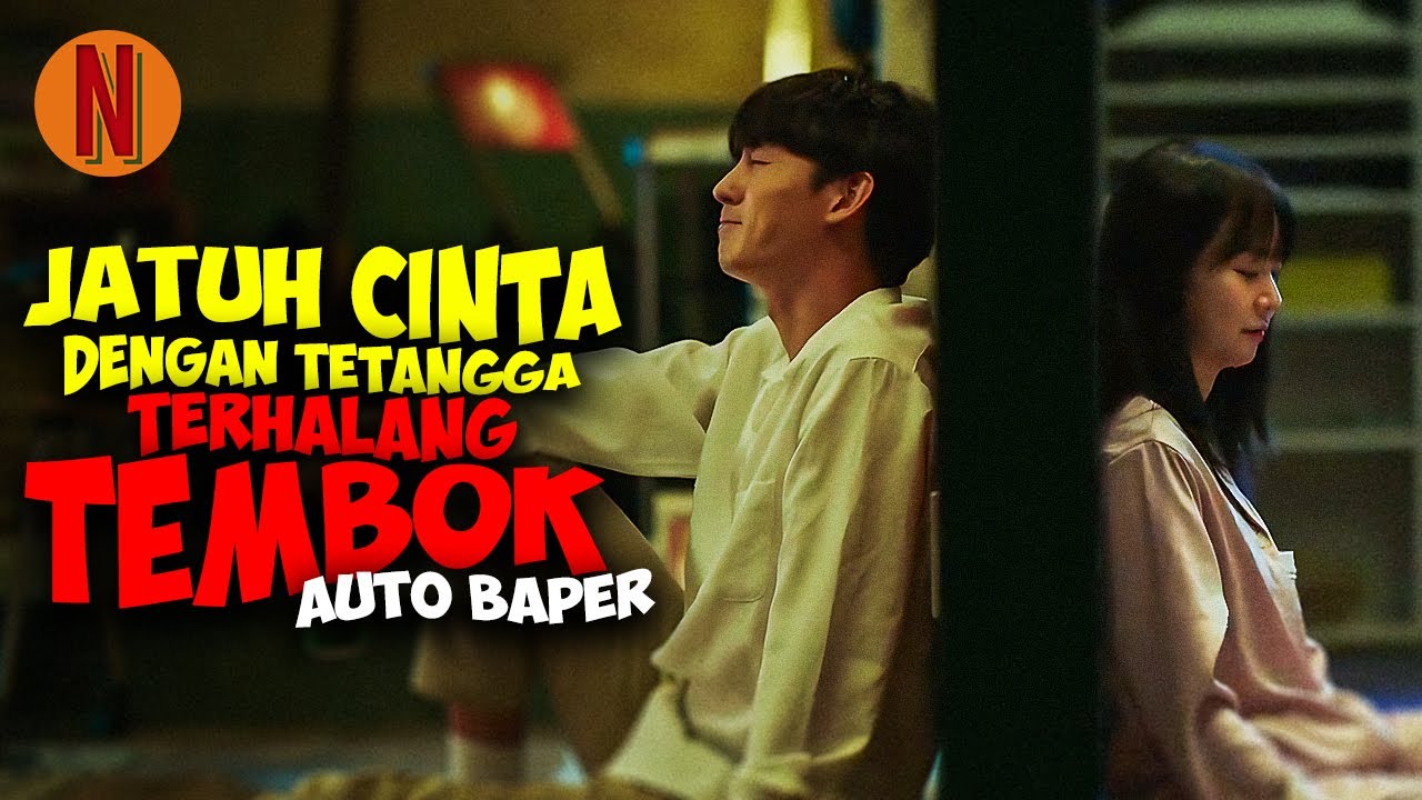 KETIKA PUNYA TETANGGA NGESELIN, BERUJUNG JATUH CINTA ANTAR TEMBOK‼️ ...