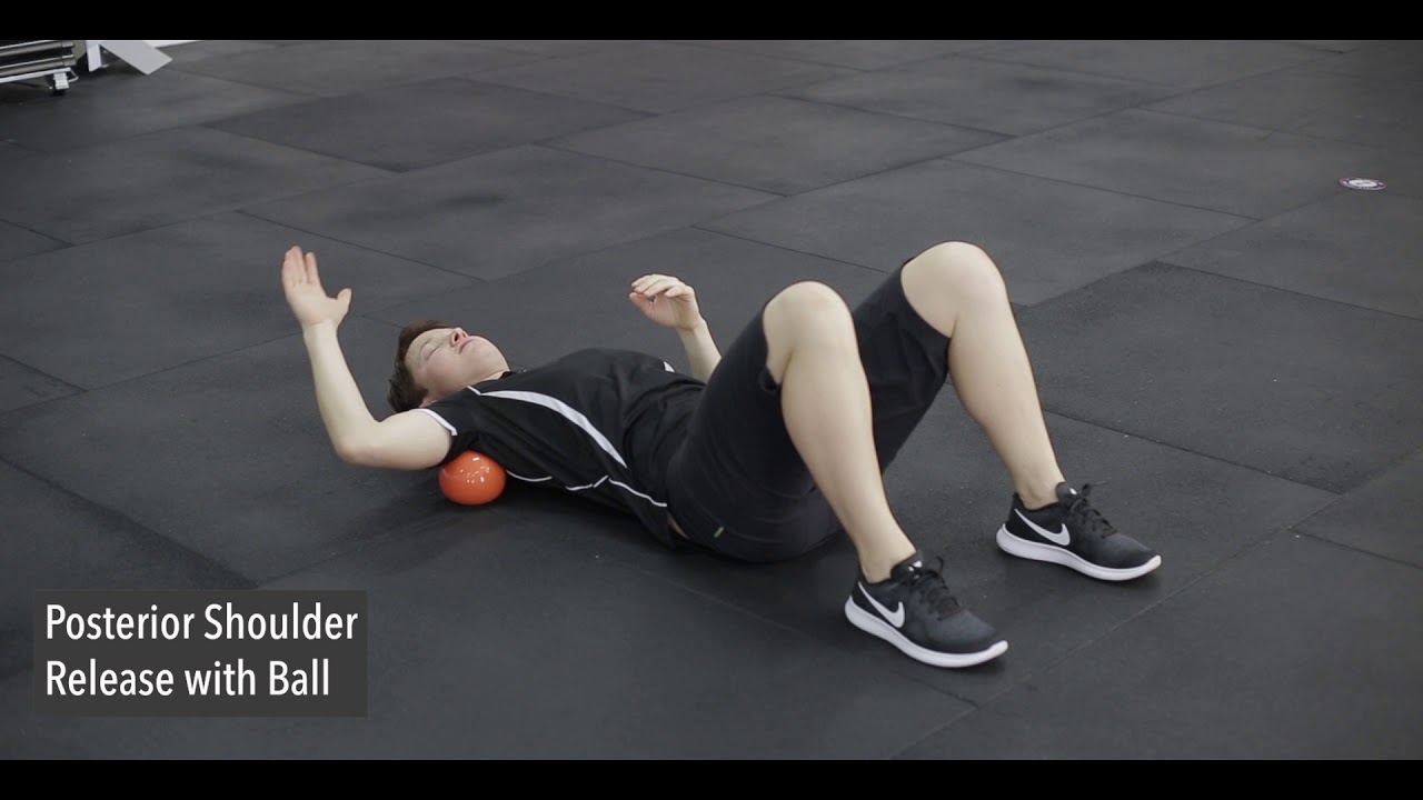 Posterior Shoulder Release with Ball - Improve shoulder range of motion ...