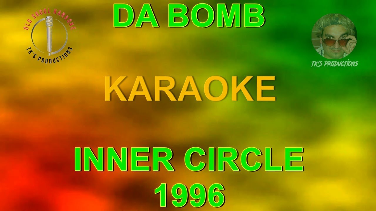 Da Bomb Inner Circle karaoke HD YouTube da-bomb-inner-circle-karaoke-hd-youtube