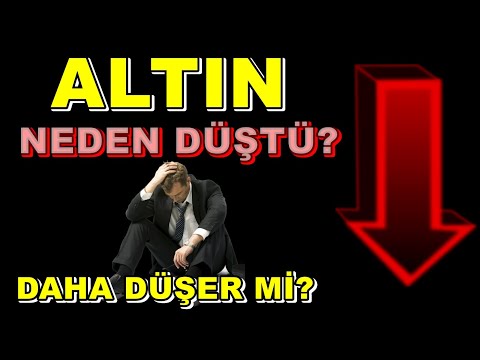 Altın Neden Düştü? Atın Nereye Kadar Düşecek? Pazartesi Borsa'da Ne Olacak?