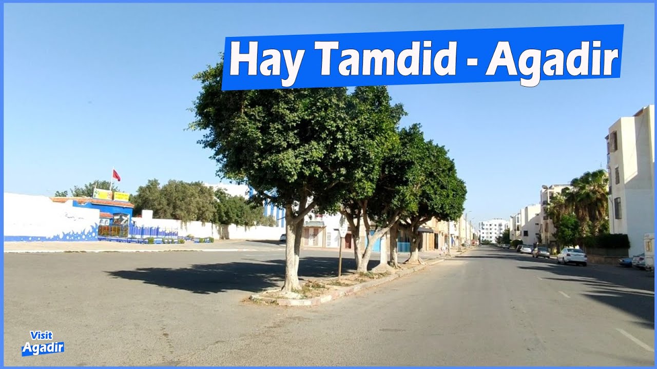 Hay Tamdid - Agadir MOROCCO - YouTube