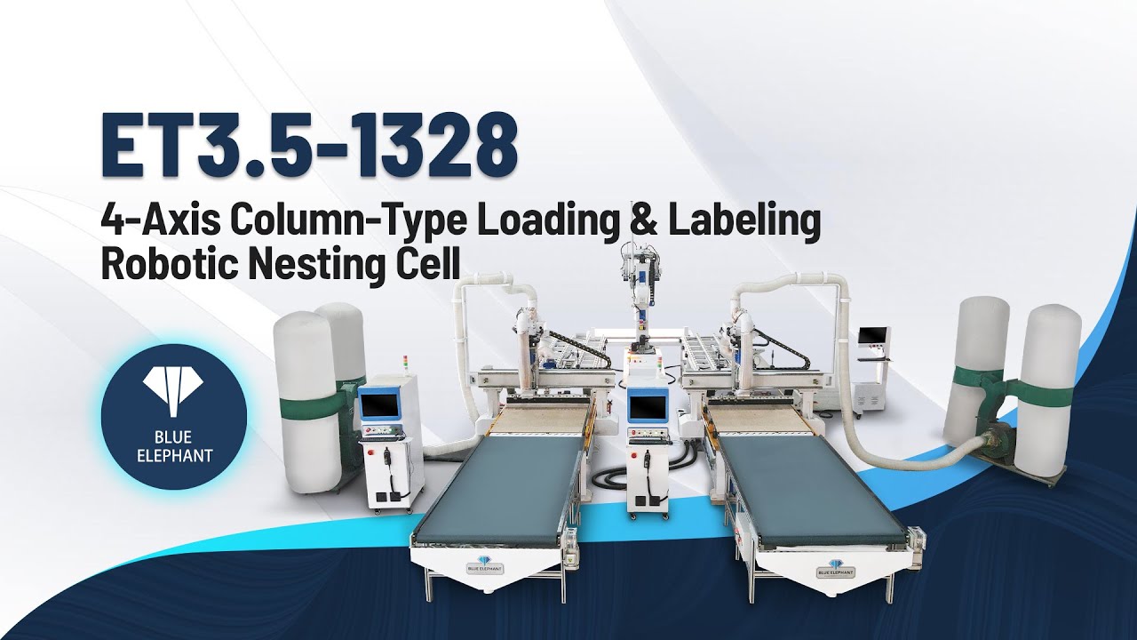 Advanced ET3.5-1328 4-Axis Column-Type Loading&Labeling Robotic Nesting ...