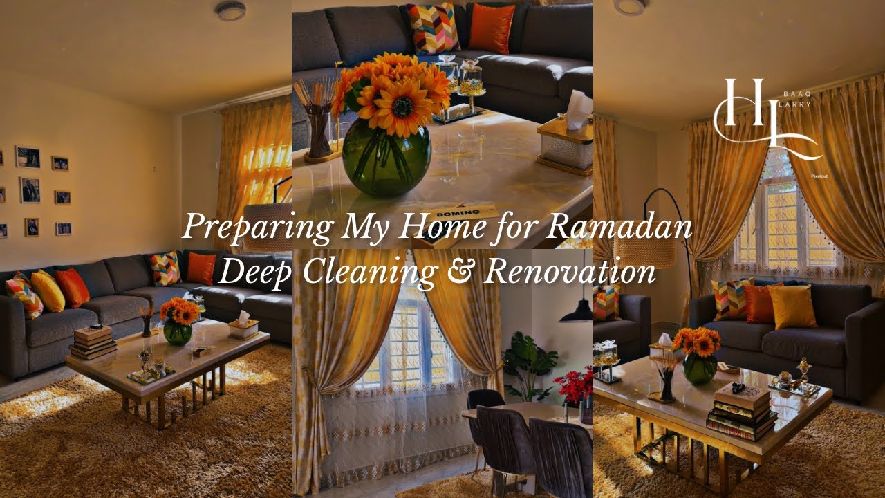 Hibaaq Larry: No. 37 “Preparing My Home For Ramdan | Deep Cleaning ...