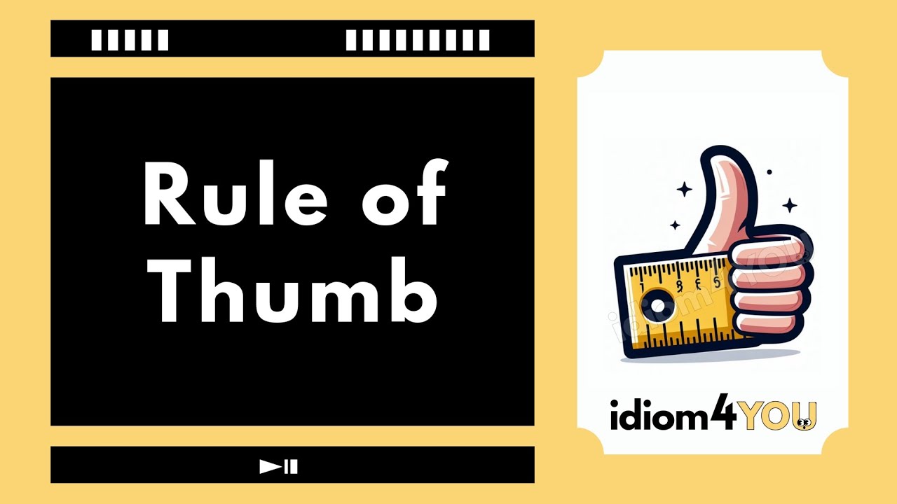 Rule of thumb (idiom) Learn English idioms with meanings, pictures, and ...