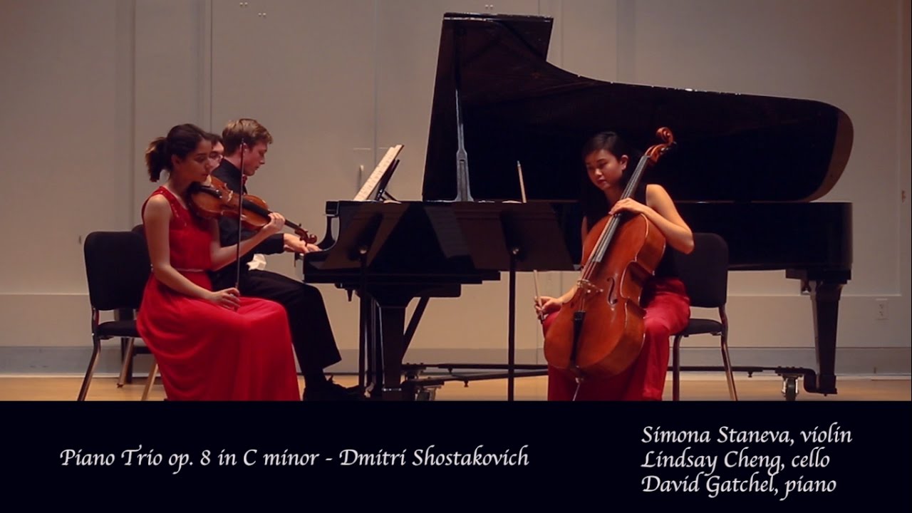 Shostakovich Piano Trio Op. 8 C minor - Simona Staneva, Lindsay Cheng, David Gatchel - YouTube